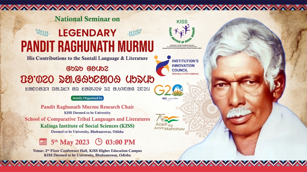 KISS-DU organizes National Seminar on Pandit Raghunath Murmu: His ...