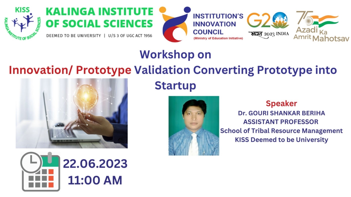 Workshop on "Innovation/Prototype Validation-Converting Innovation into Start-up" by KISS-DU IIC ...